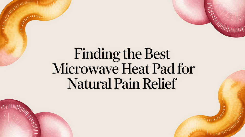 Finding the Best Microwave Heat Pad for Natural Pain Relief – SunnyBay