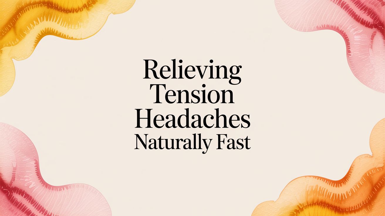 Relieving Tension Headaches Naturally Fast – SunnyBay